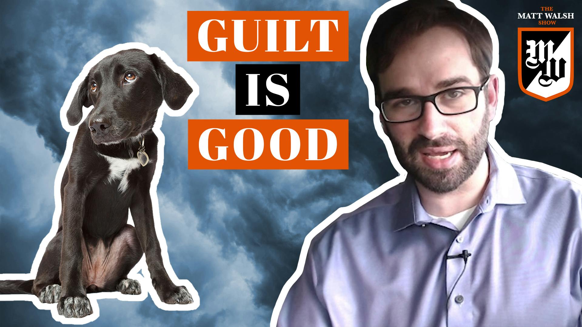 Ep. 45 - Guilt Is Good