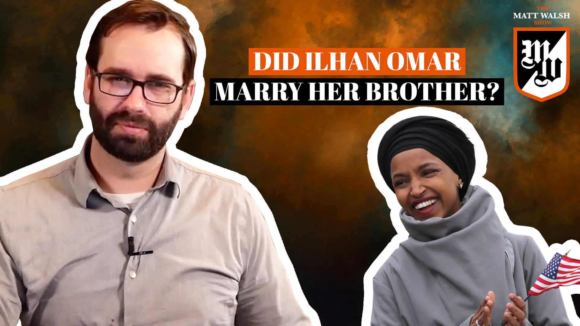 Ep. 282 - Did Ilhan Omar Marry Her Brother?
