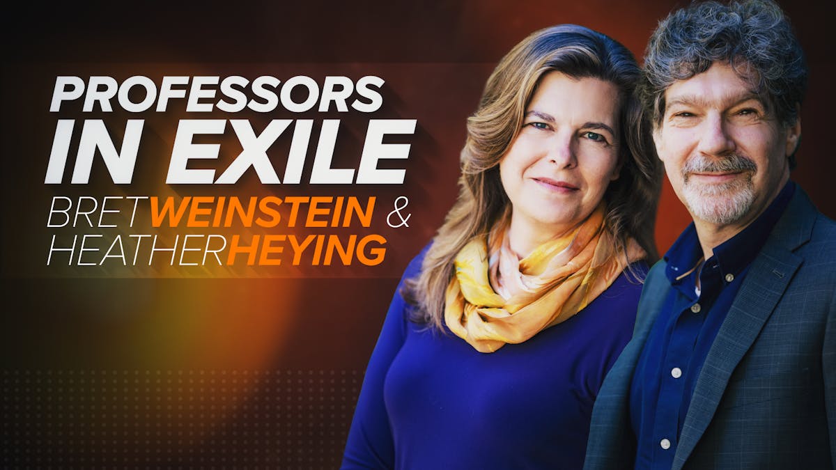 Ep. 118 - Bret Weinstein and Heather Heying