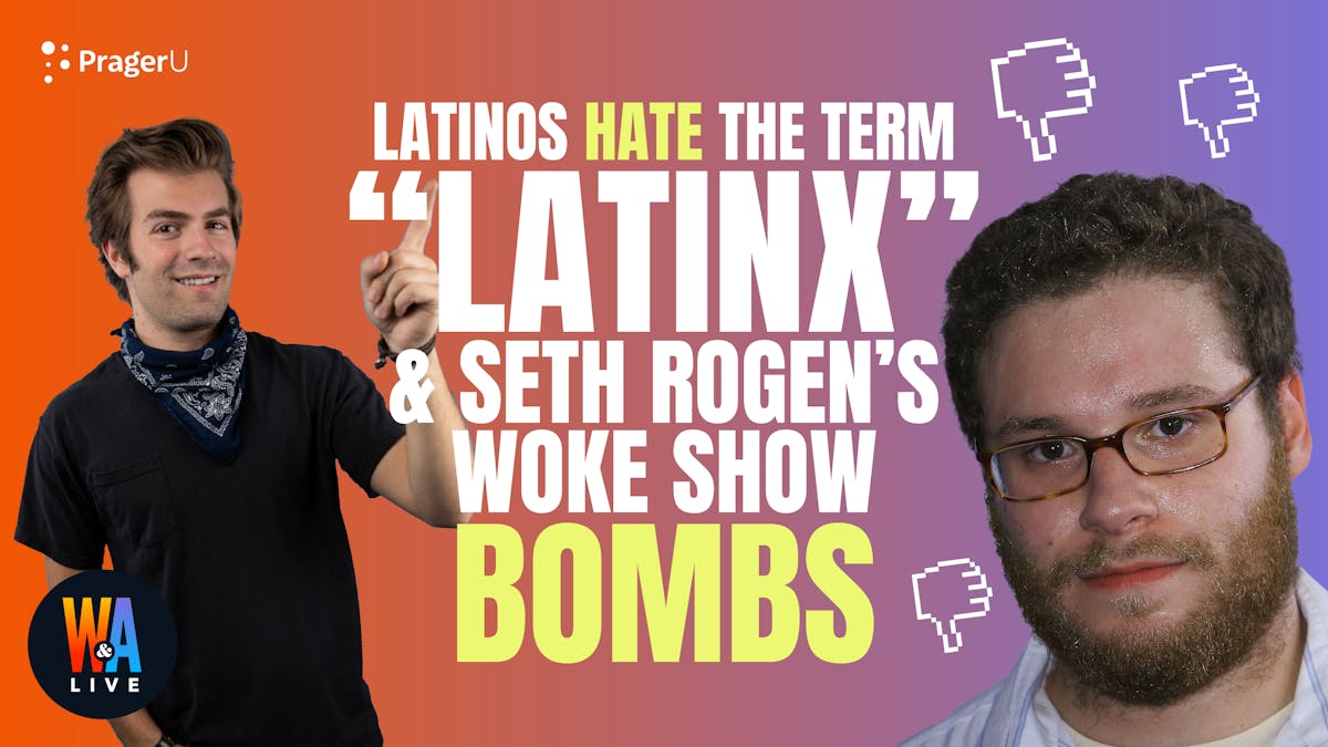 Latinos Hate the Term “Latinx” & Seth Rogen’s Woke Show Bombs | The ...
