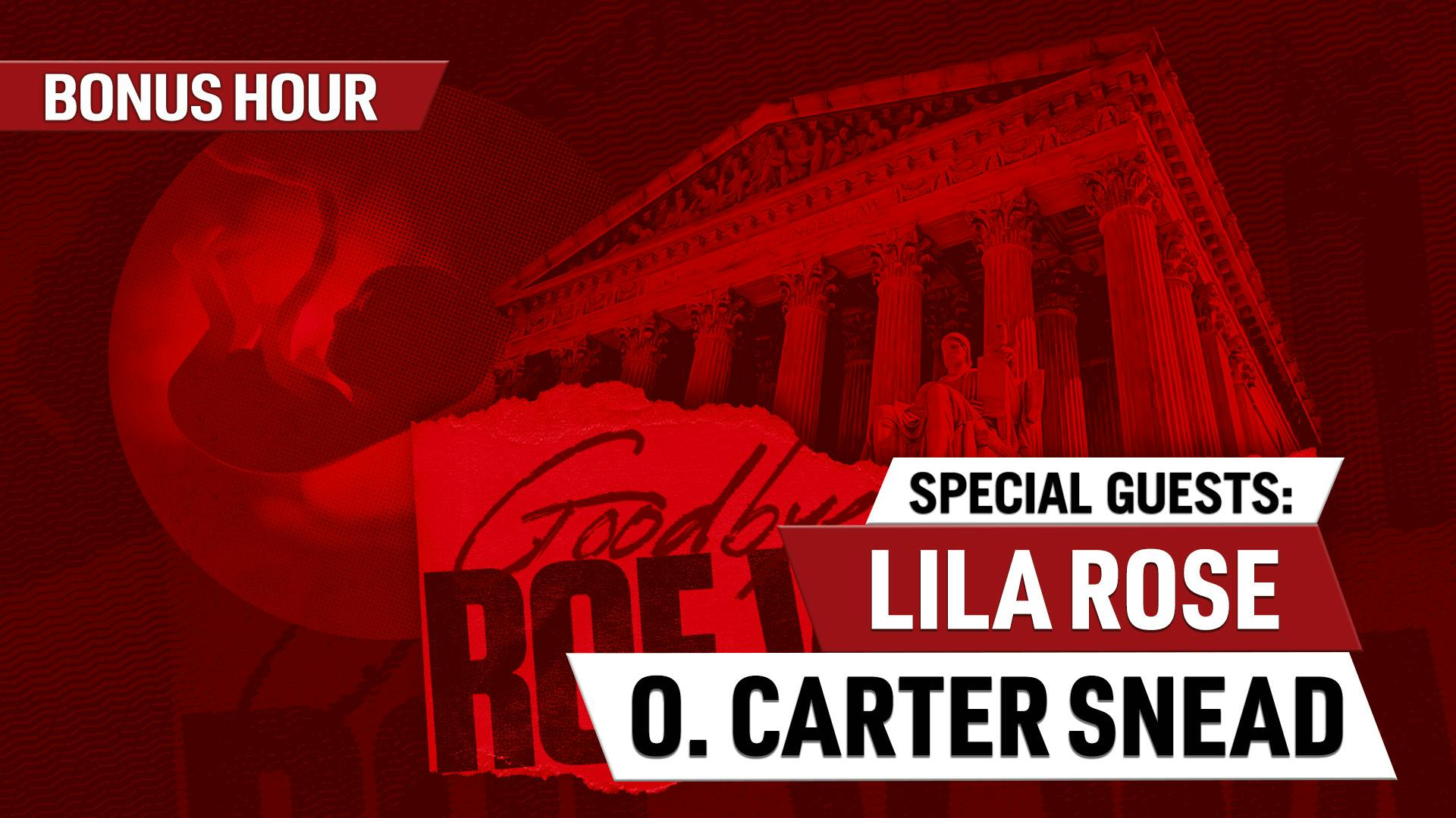 Ep. 1522 - Goodbye, Roe v. Wade [Bonus Hour]