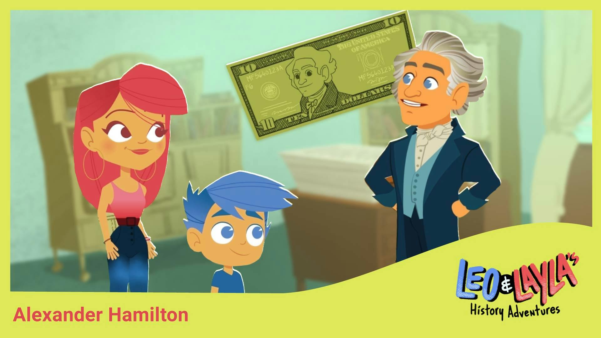 Leo & Layla Meet Alexander Hamilton