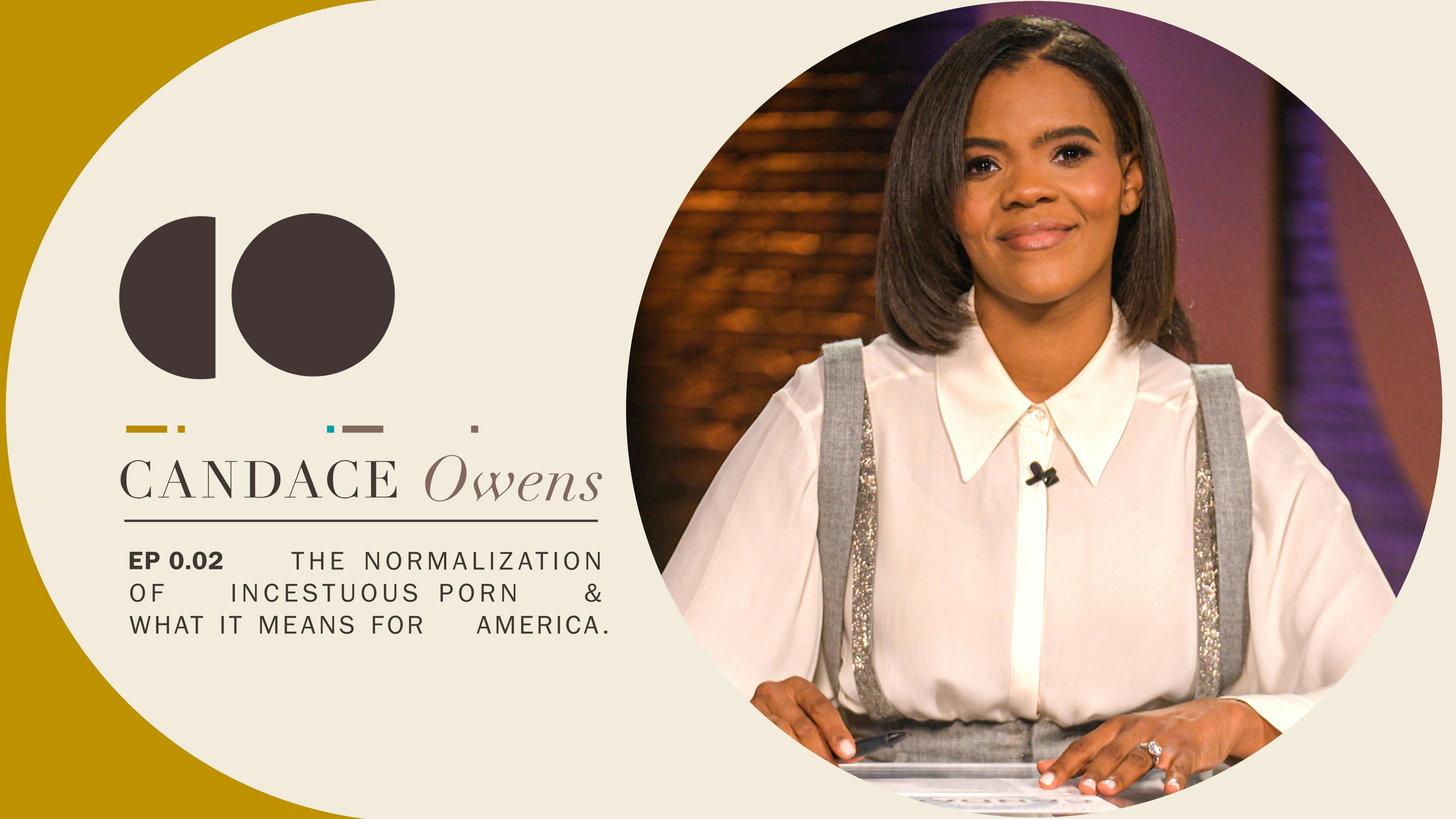 Ep. 2 - The Normalization of Incestuous Porn and What It Means For America