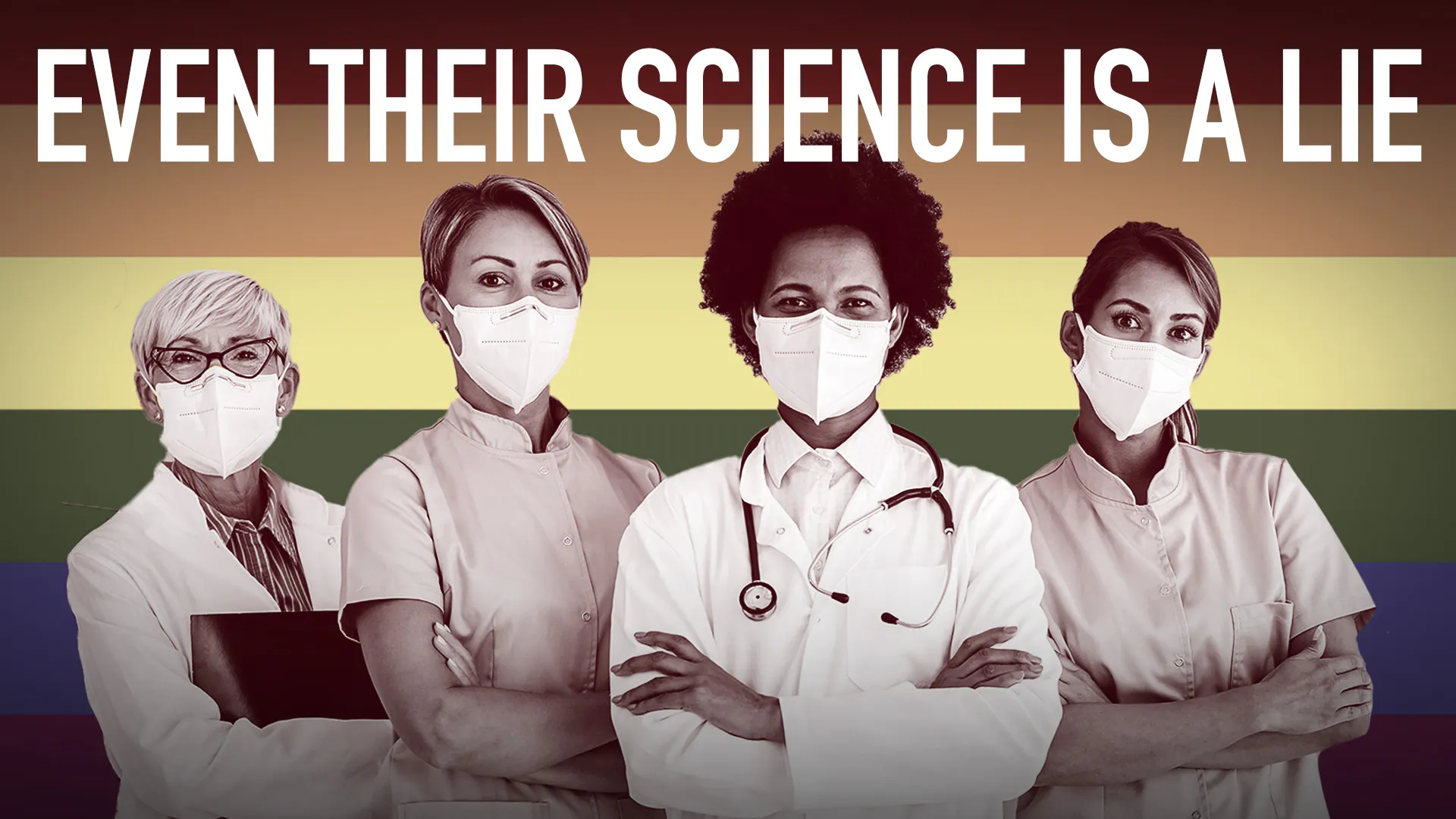 Even Their Science is a Lie [Member Exclusive]