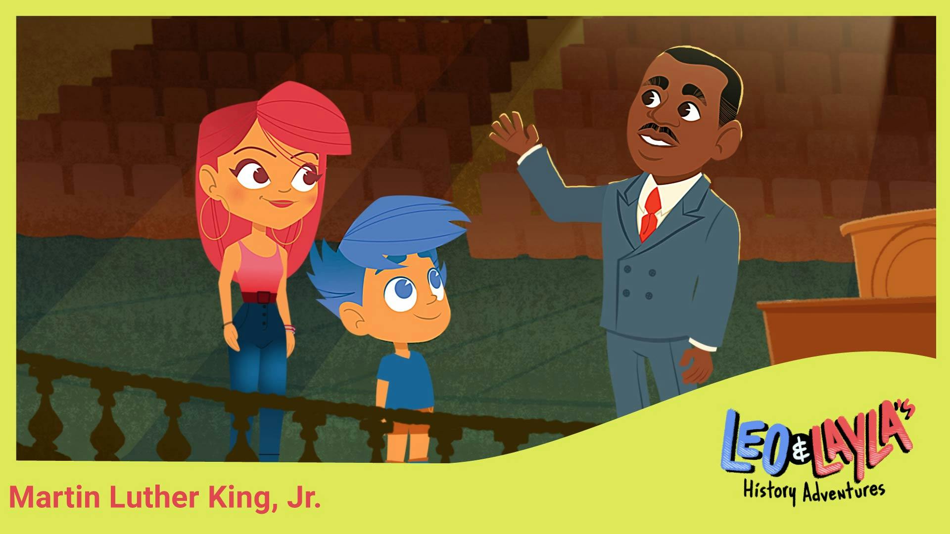 Leo & Layla Meet Martin Luther King, Jr.