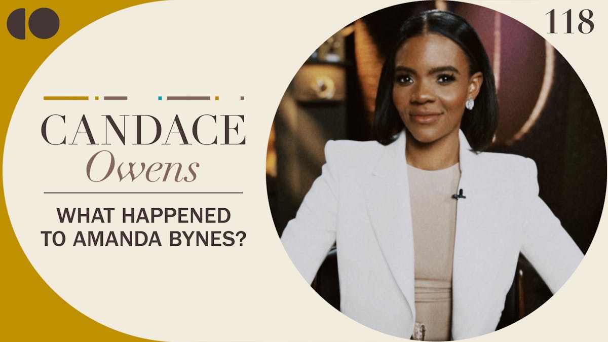 Ep. 118 - What Happened To Amanda Bynes?