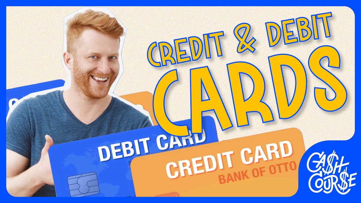 Using Credit and Debit Cards