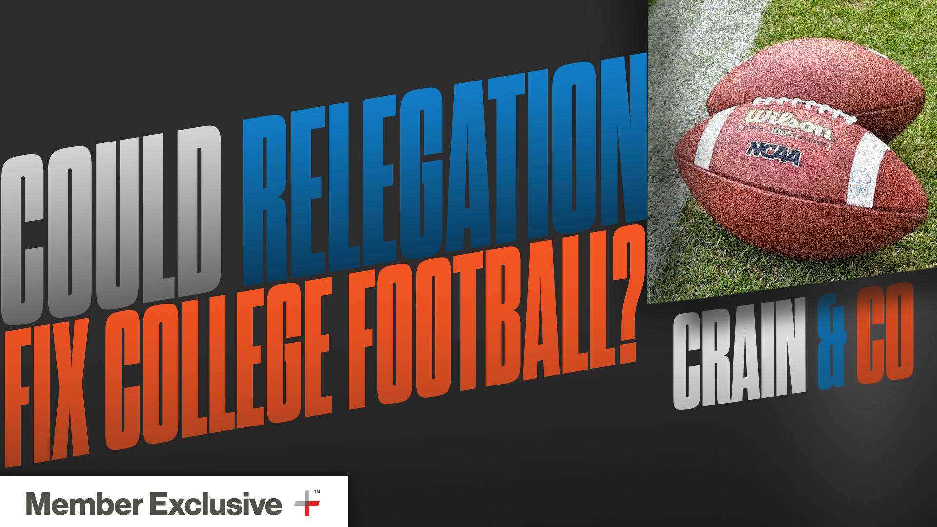 How Relegation Could Work in College Football [Member Exclusive]