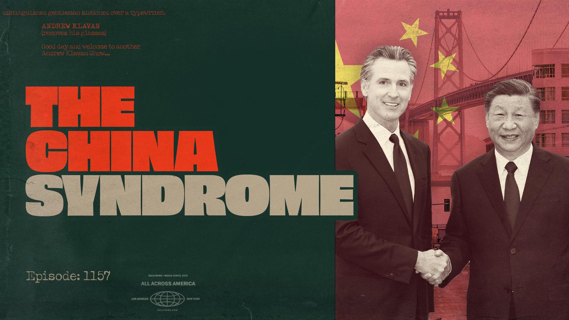 Ep. 1157 - The China Syndrome