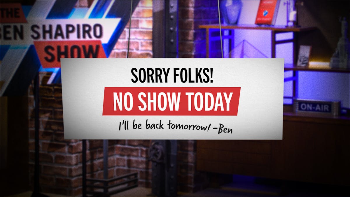 No Show Today!