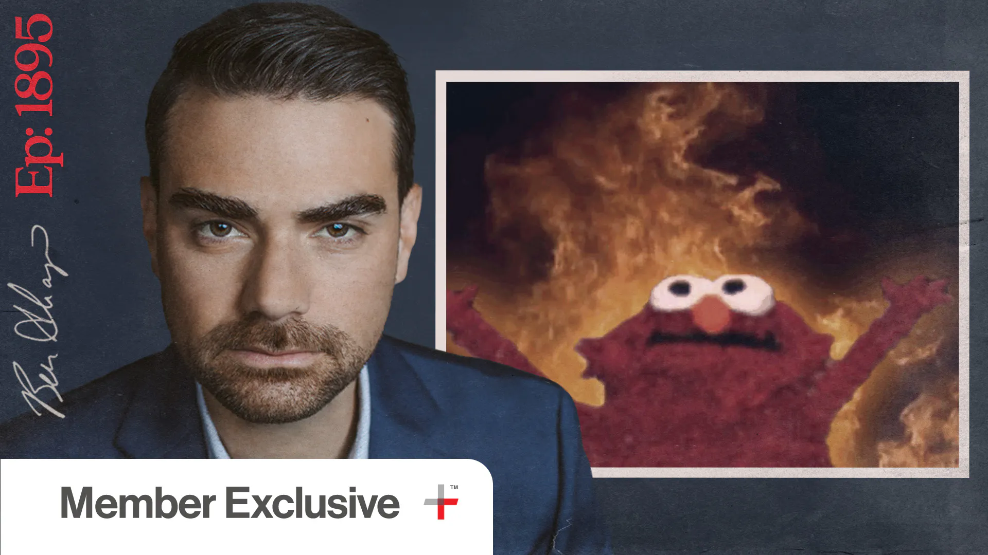 Ep. 1895 - How Elmo Unleashed Emotional Hell [Member Exclusive]