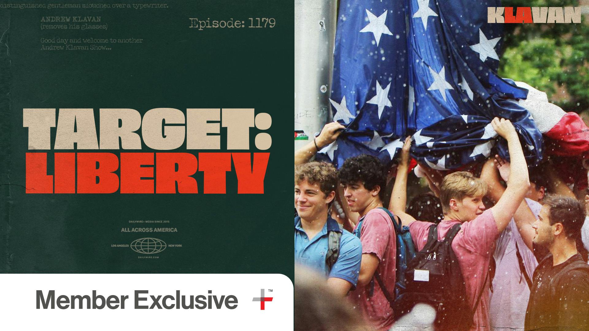 Ep. 1179 - Target: Liberty [Member Exclusive]