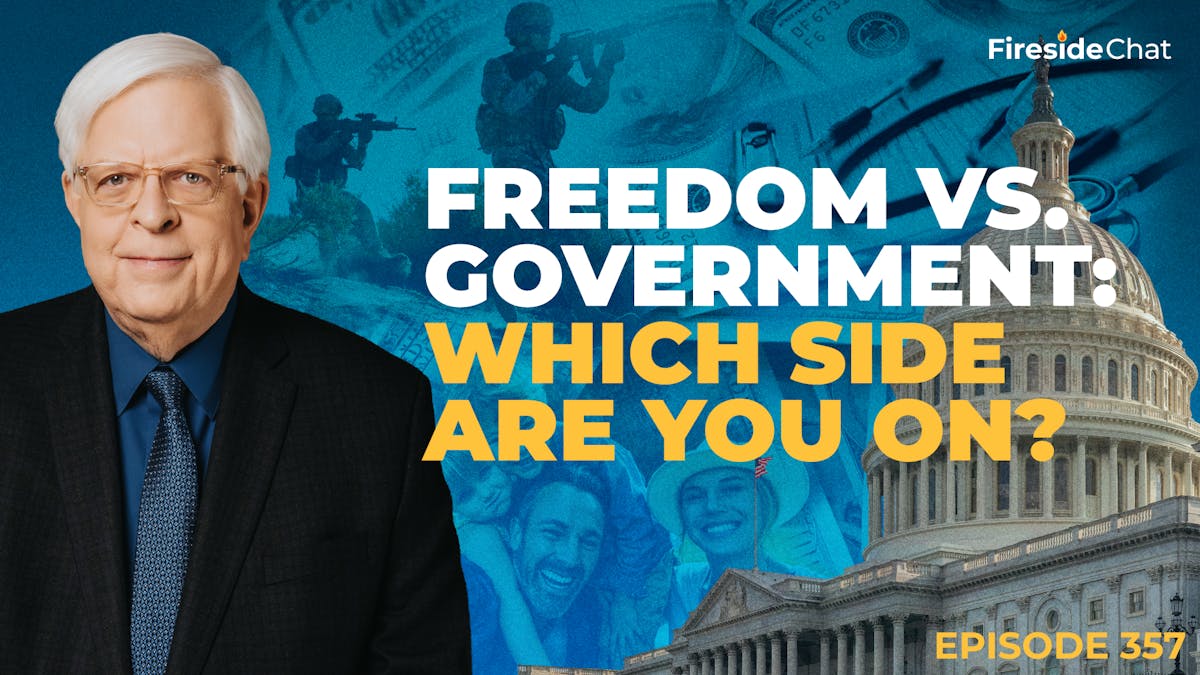 Ep. 357 — Freedom vs. Government: Which Side Are You On?