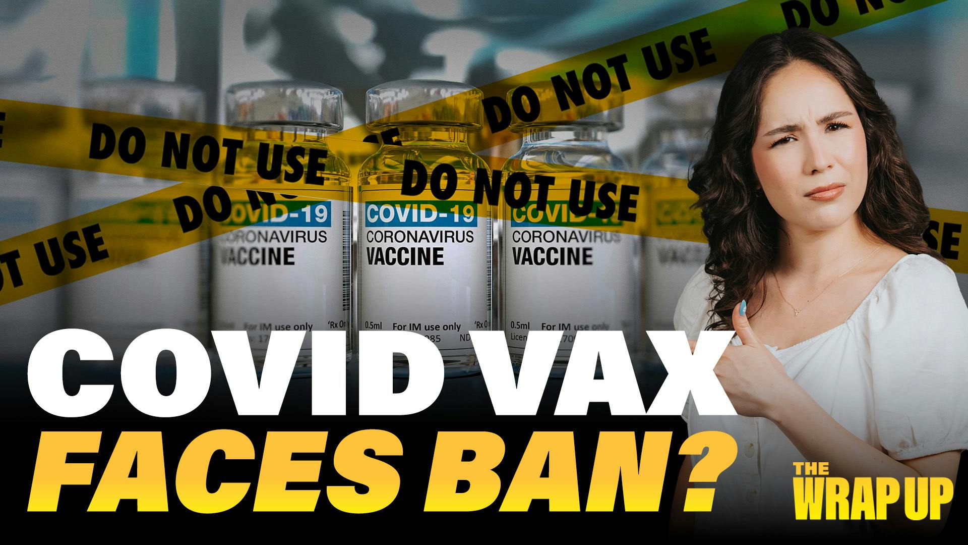 COVID Vax Facing Ban, CIA Covert Drone Ops in Mexico, Trans Vegan Cult ...