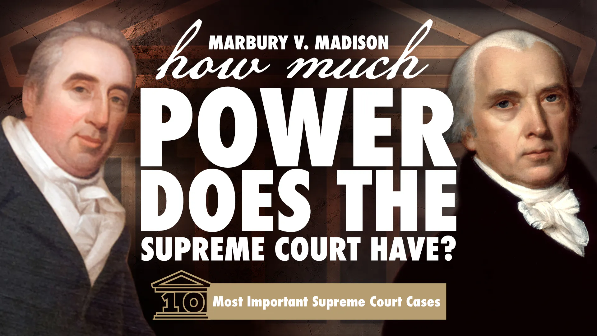 Marbury v. Madison: How Much Power Does the Supreme Court Have?