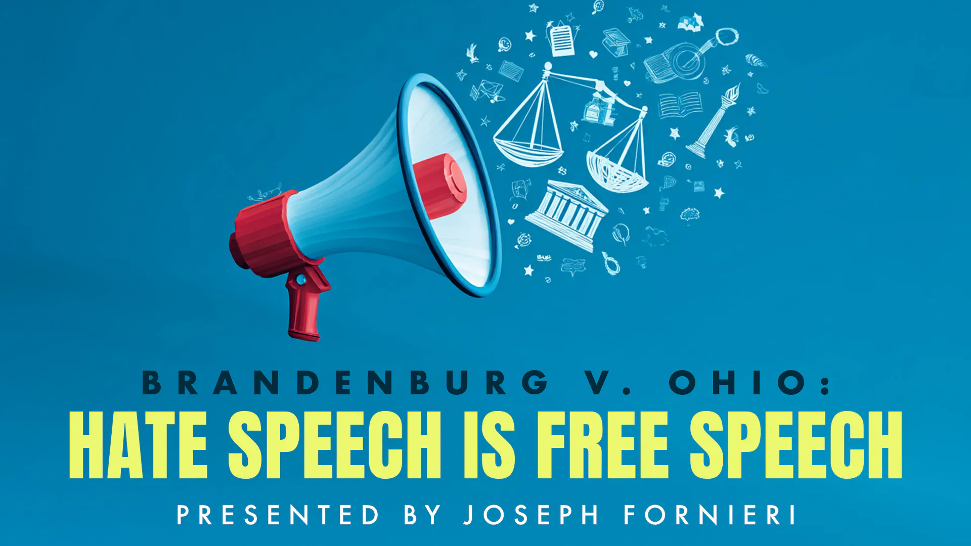 Brandenburg v. Ohio: Hate Speech Is Free Speech