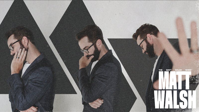The Matt Walsh Show