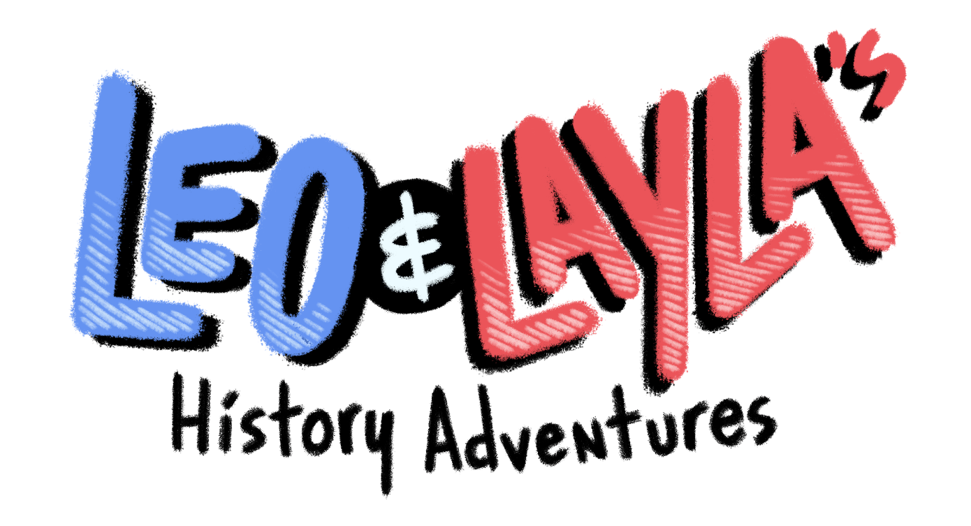 Leo & Layla's History Adventures