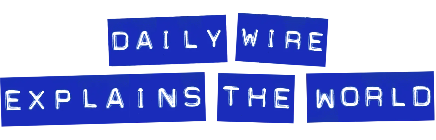 Daily Wire Explains the World